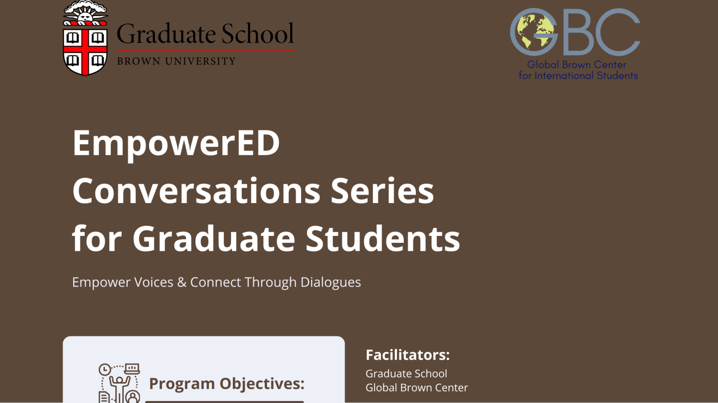 EmpowerED Conversations Series for Graduate Students | Global Brown Center | Brown University